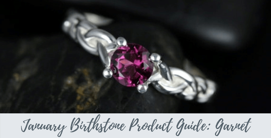 January Birthstone Product Guide: Garnet | Love & Promise