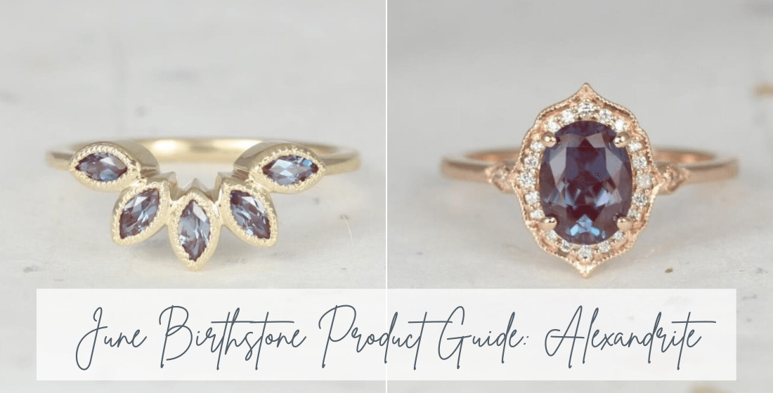 June Birthstone Product Guide: Alexandrite