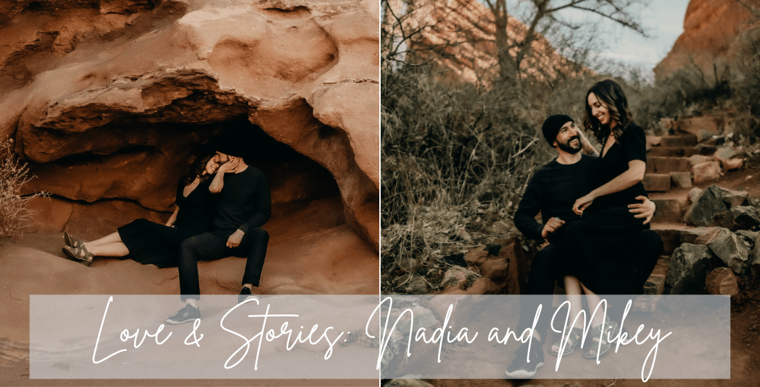 Love & Stories: Nadia and Mikey | Love & Promise