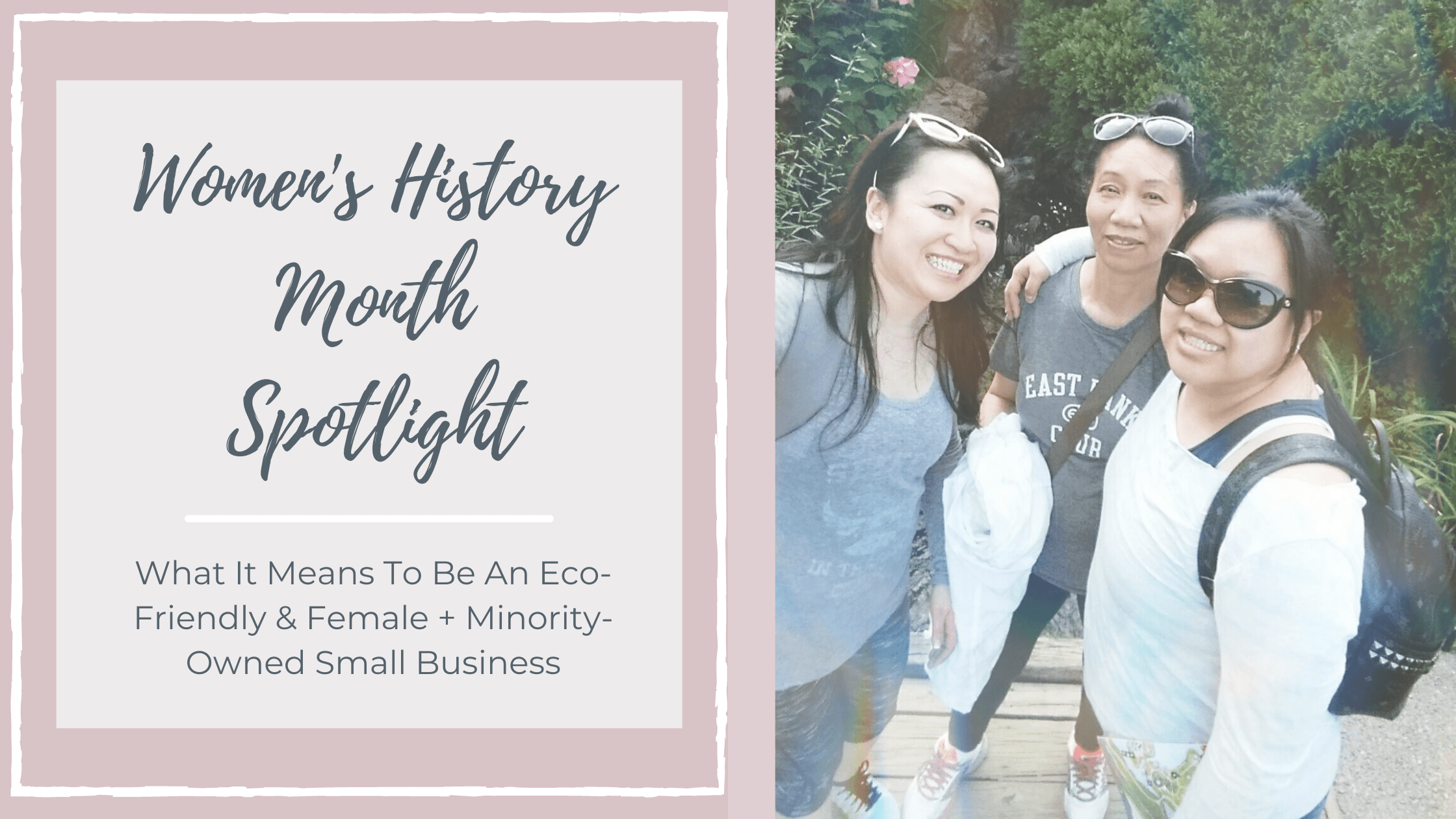 Women's History Month Spotlight: What It Means To Be An Eco-Friendly ...